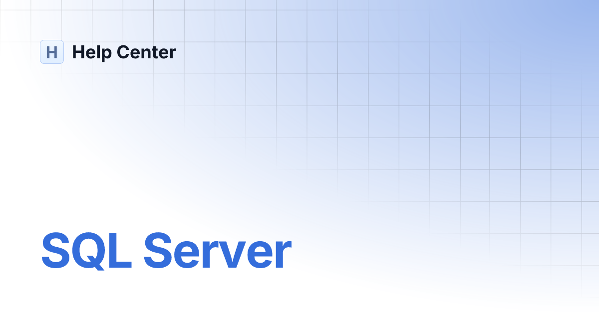 SQL Server | Help Center