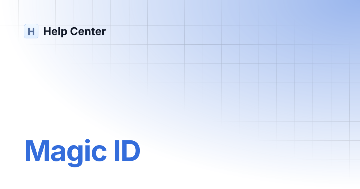 Magic ID | Help Center