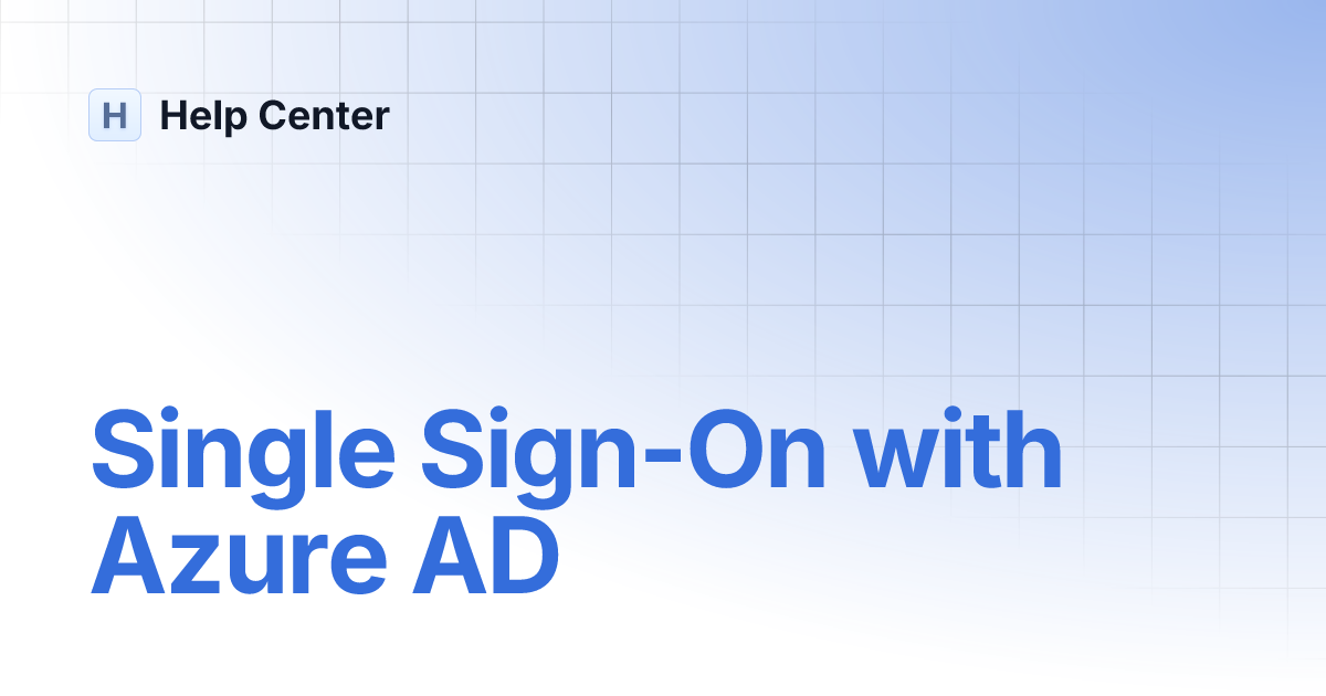 Single Sign-On with Azure AD | Help Center